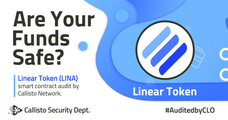 Linear Token (LINA) Token Security Audit Report - Callisto Network